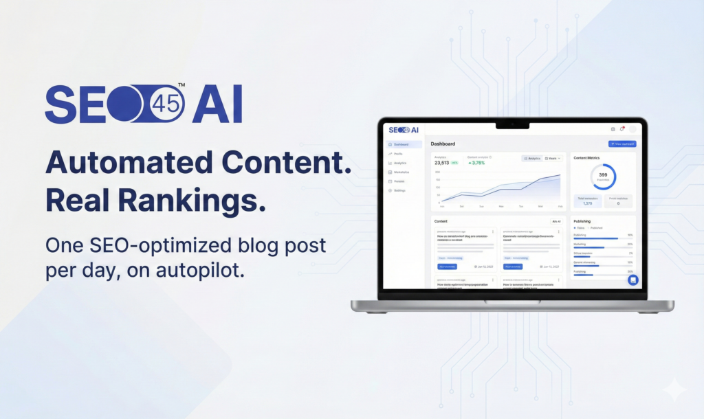 SEO45 AI - SEO Content on Autopilot That Actually Ranks